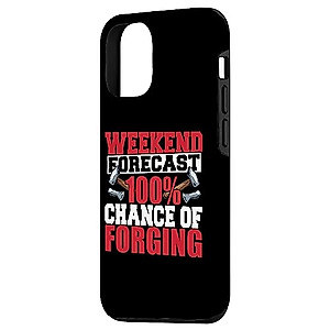 iPhone 14 Weekend Forecast 100 Percent Chance Forging Forge Blacksmith Case