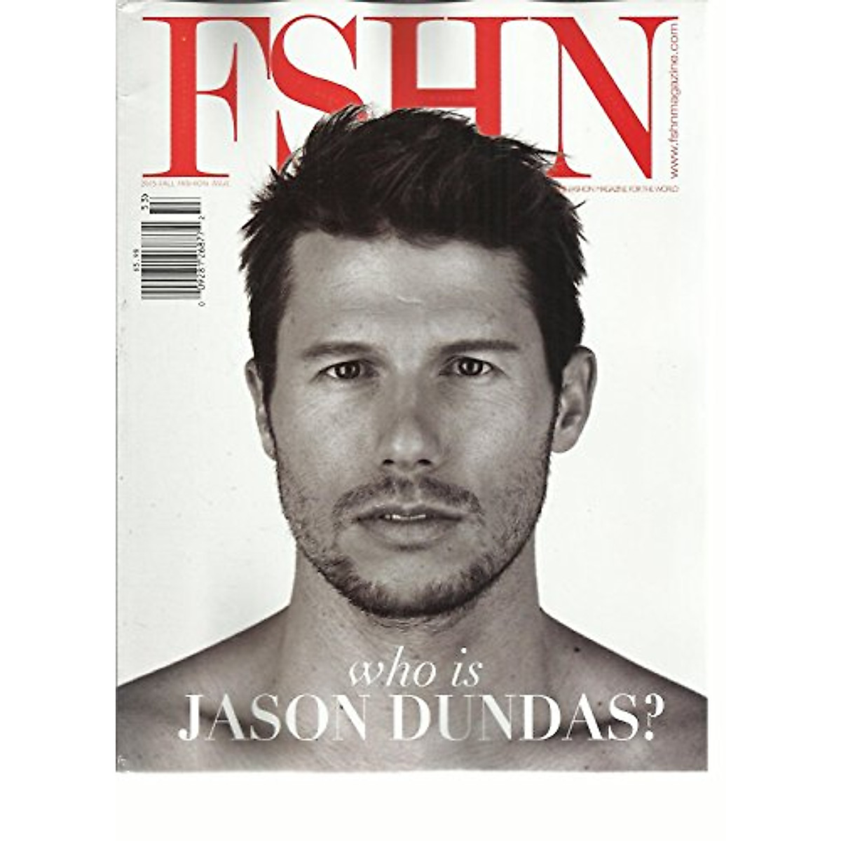 FSHN MAGAZINE, 2015 FALL FASHION ISSUE VOLUME, 5 ISSUE,3 (WHO IS JASON DUNDAS