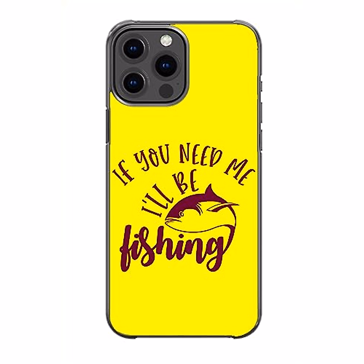 If You Need Me I'll Be Fishing Sarcastic Funny Pattern Art Design Anti-Fall and Shockproof Gift iPhone case (iPhone 11 Pro)