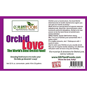 Orchid Love- The World's Greatest Orchid Food!(Net 32 fl oz. concentrate: yields 16 to 32 gallons)