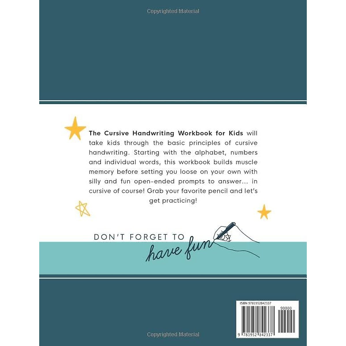 The Cursive Handwriting Workbook for Kids: A Fun and Engaging Cursive Writing Practice Book for Children and Beginners to Learn the Art of Penmanship
