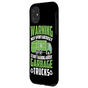 iPhone 11 I Love Talking About Garbage Trucks Waste Recycling Lovers Case