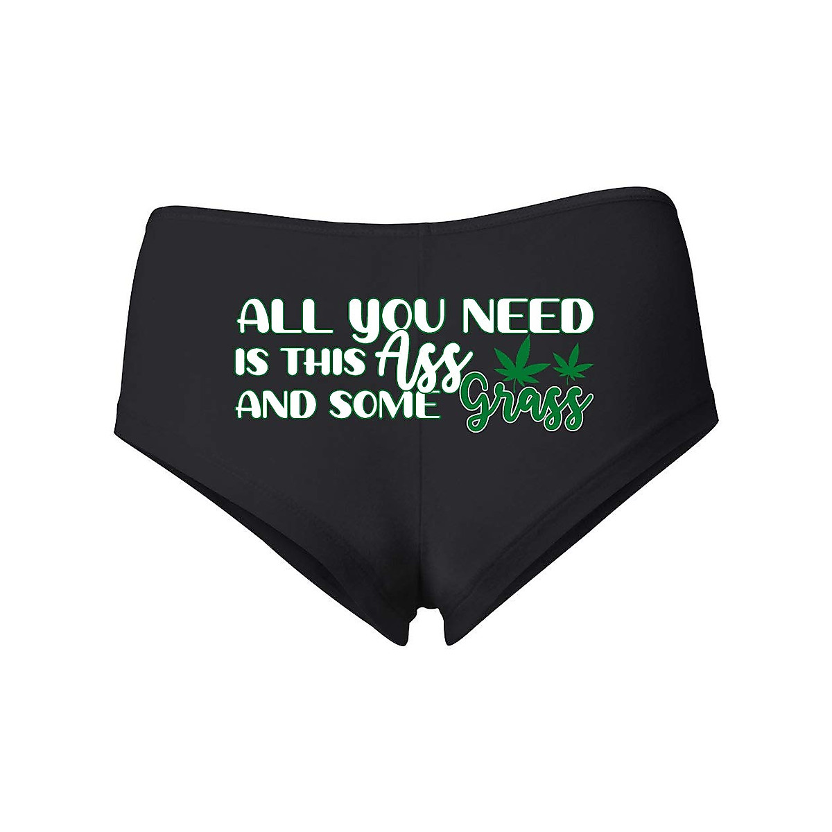 All You Need is this Ass and Some Grass Christmas Women's Cotton Spandex Booty Shorts Black, Small