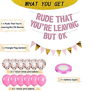 ADULLPONY Going Away Party Decorations Rude That You're Leaving But OK Banner Funny Farewell Decorations Party Set with Pink and Gold Glitter Perfect for Coworker Leaving Goodbye Party Decorations