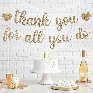 Pre-Strung Thank You For All You Do Banner - NO DIY - Gold Glitter Banner - Pre-Strung Garland on 8 ft Strand - Employee Coworker Staff Teacher Appreciation Decorations & Decor. Did we mention no DIY?