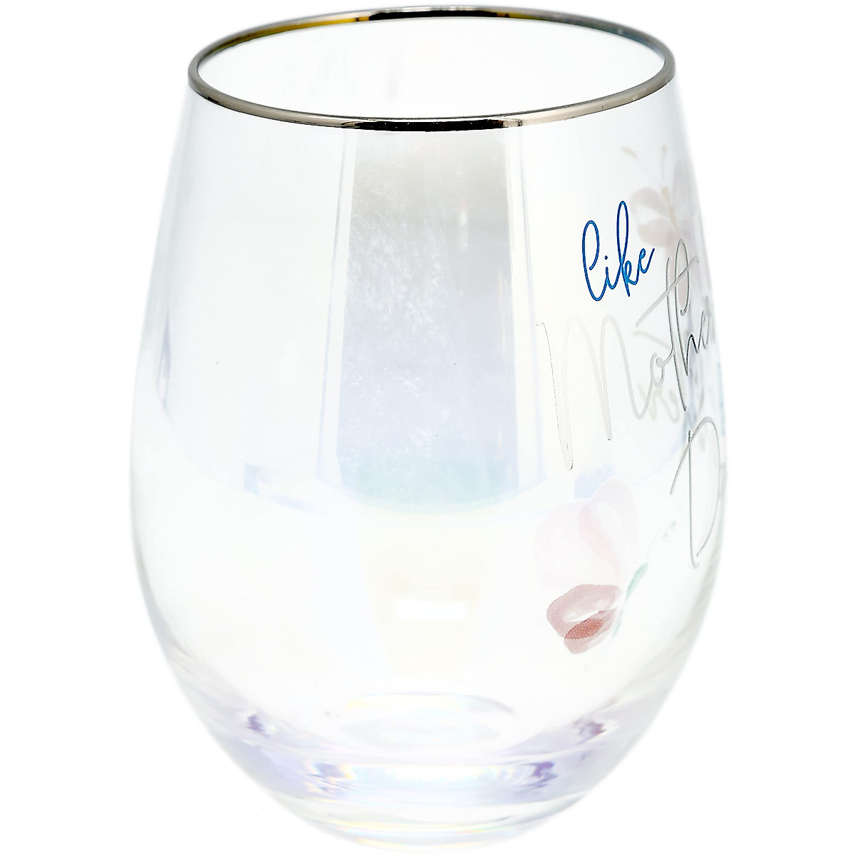 Pavilion - 18 oz Iridescent Stemless Wine Glass - Like Mother Like Daughter