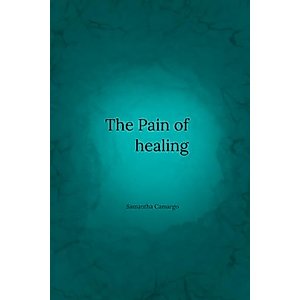 The Pain of Healing