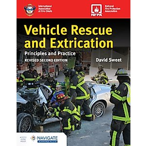 Vehicle Rescue and Extrication: Principles and Practice, Revised Second Edition