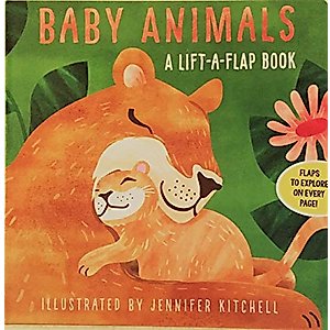 Baby Animals A Lift-A-Flap Hardcover Illustrated Board Book