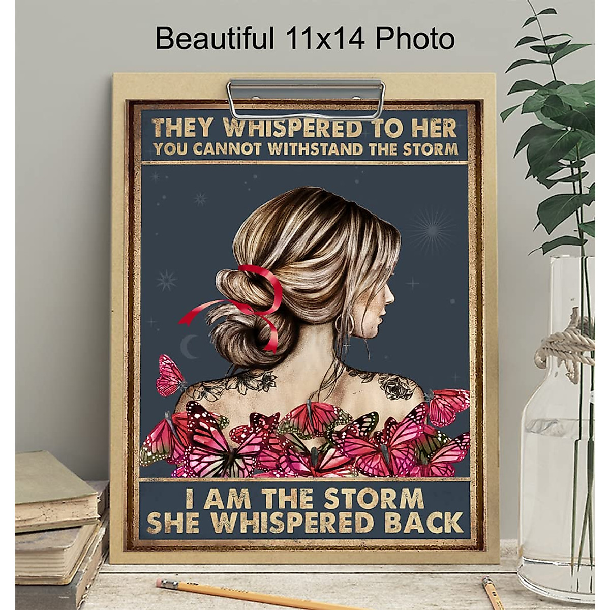 Inspirational Wall Art & Decor -LARGE 11x14- They Whispered to Her You Cannot Withstand The Storm Decor - She Whispered Back I Am The Storm - Boho Art - Positive Quotes - Encouragement Gifts for Women
