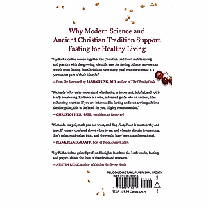 Eat, Fast, Feast: Heal Your Body While Feeding Your Soul―A Christian Guide to Fasting