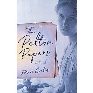 The Pelton Papers: A Novel