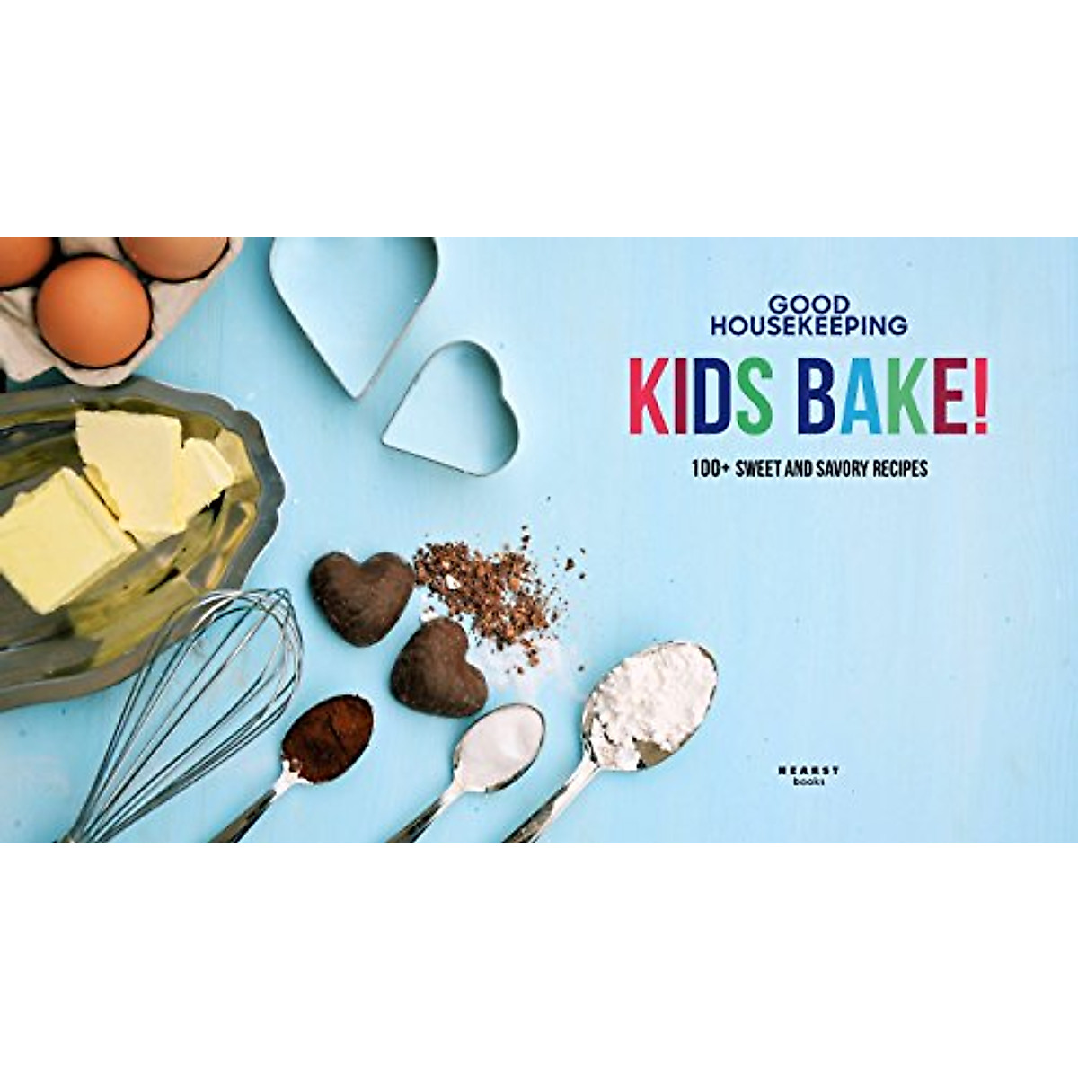 Good Housekeeping Kids Bake!: 100+ Sweet and Savory Recipes - A Baking Cookbook (Volume 2) (Good Housekeeping Kids Cookbooks)