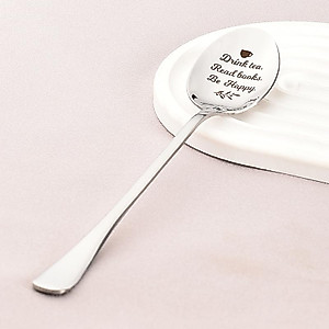 Drink Tea Read Books Spoon for Tea Lover Friend Birthday Graduation Christmas Gifts for Readers Book Lover Gifts for Women Men Engraved Tea Spoons Stainless Steel