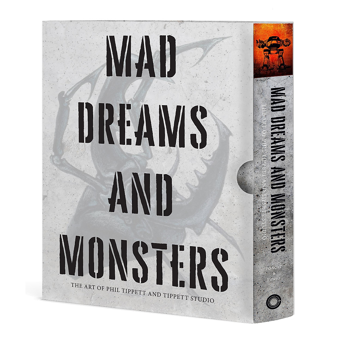 Mad Dreams and Monsters: The Art of Phil Tippett and Tippett Studio