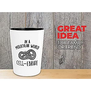 Flairy Land Biologist Shot Glass 1.5oz - In the molecular world we cell-ebrate - Scientist Naturalist Zoologist Ecologist Geneticist Organism Cells Botanist Microbiology