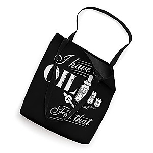 I Have an Oil For That Essential Oils Essential Oil Love Oil Tote Bag