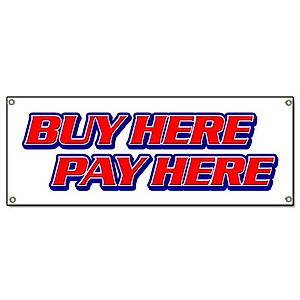 Buy HERE Pay HERE Banner Sign Purchase Buying comprando aqui paga Signs