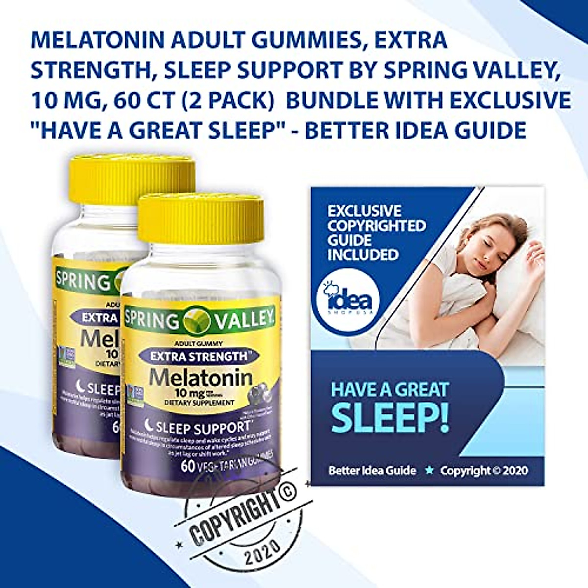 Melatonin Adult Gummies, Extra Strength, Sleep Support by Spring Valley, 10 mg, 60 Ct (2 Pack) Bundle with Exclusive Have a Great Sleep - Better Idea Guide (3 Items)