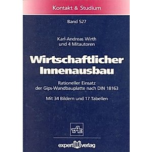 Wirtschaftlicher Innenausbau: Rationeller Einsatz der Gips-Wandbauplatte nach DIN 18163