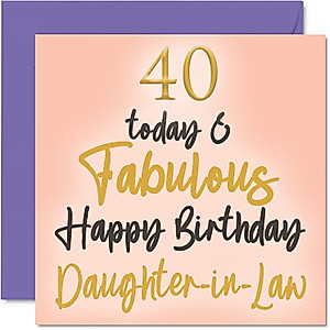 Fabulous 40th Birthday Cards for Daughter In Law - 40 Today & Fabulous - Happy Birthday Card for Daughter In Law from Mom Dad Papa In Law, Birthday Gifts, 5.7 x 5.7 Inch Lovely Greeting Cards Gift