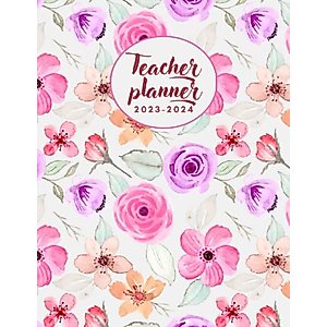 Teacher Planner2023-2024: Weekly and Monthly Calendar Agenda | Academic Year - july 2023 To June 2024