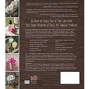 The Big Book of Homemade Products for Your Skin, Health and Home: Easy, All-Natural DIY Projects Using Herbs, Flowers and Other Plants
