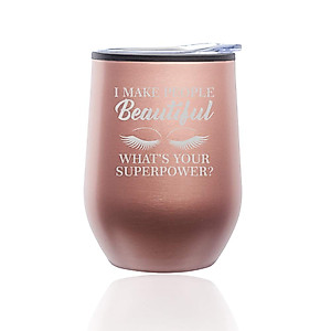 Stemless Wine Tumbler Coffee Travel Mug Glass With Lid I Make People Beautiful What's Your Superpower Lash Makeup Artist Esthetician (Rose Gold)