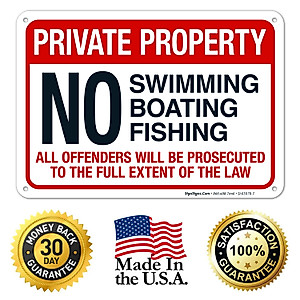 Sigo Signs, No Swimming Boating Fishing Offenders Prosecuted to The Full Extent of The Law Sign, 10x7 Inches, 55 mil Thick HDPS (high Density polystyrene), Made in USA