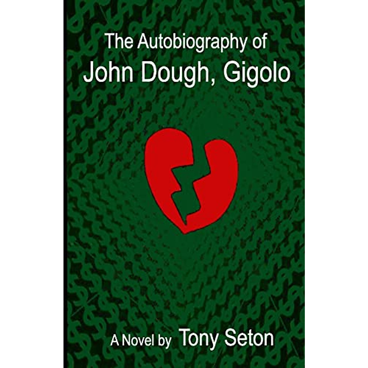 The Autobiography of John Dough, Gigolo