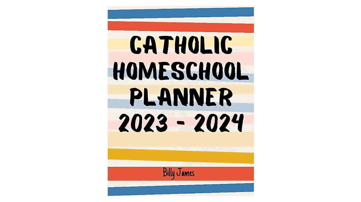 Catholic Homeschool Planner 23-24: Organizer With Bible Verses — 🛍️ The ...