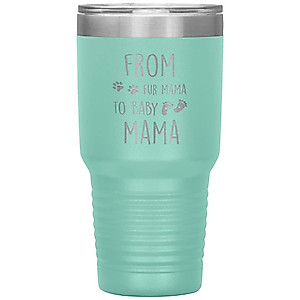 ODDITEES Cute Pregnancy Announcement For New Mom From Fur Mama To Baby Mama Laser Etched 30oz Stainless Steel Tumbler - Teal