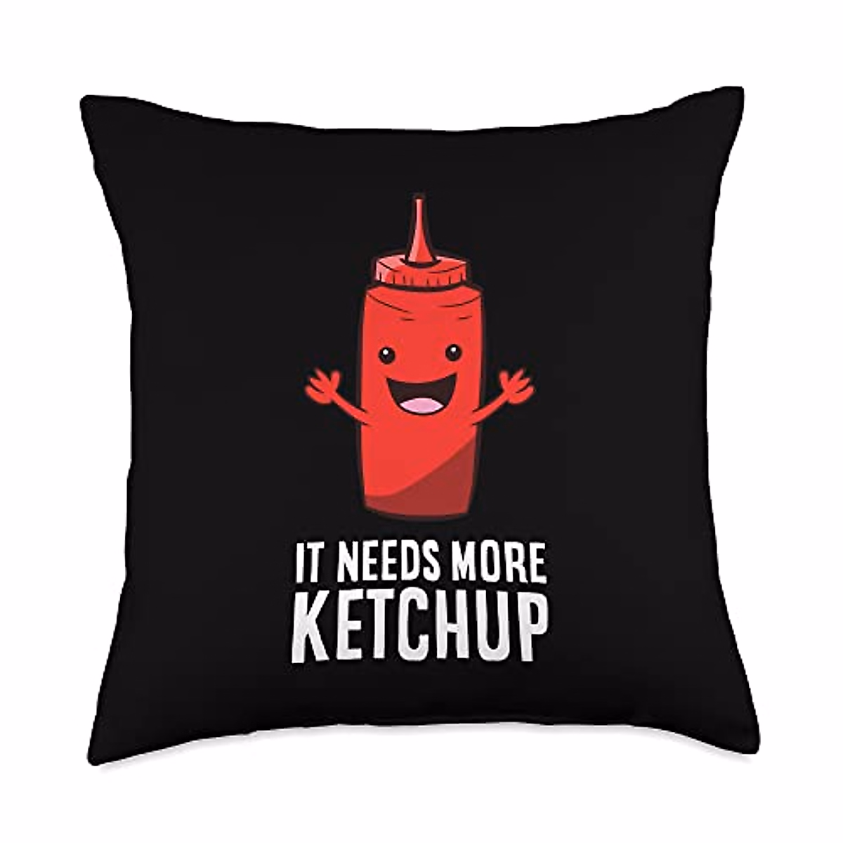 Ketchup Lover Gifts It Needs More Ketchup Throw Pillow, 18x18, Multicolor