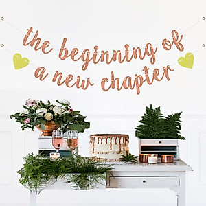 The Beginning of a New Chapter Banner - Farewell Party Decorations - Graduation, Retirement, Baby Shower, Engagement, Job Change, Goodbye Party Decorations, Rose Gold Glitter