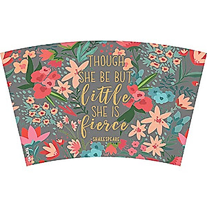 Tervis Though She Be But Little She is Fierce Made in USA Double Walled Insulated Tumbler, 16 oz, Clear