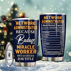 Network Administrator Tumbler 20oz – Stainless Steel Insulated Travel Mug for Men & Women, Coffee Cup Gift for Network Administrator, Work, Office, Retirement, Birthday, Christmas, Appreciation