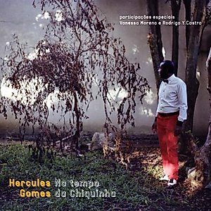 Hercules Gomes - No Tempo da Chiquinha