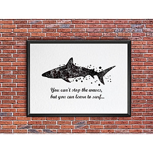 Dignovel Studios 8X10 Unframed Shark Sea Life You Can't Stop the Waves Learn to Surf Inspirational Quotes Words Saying Wisdom Watercolor Art Print Poster DN564