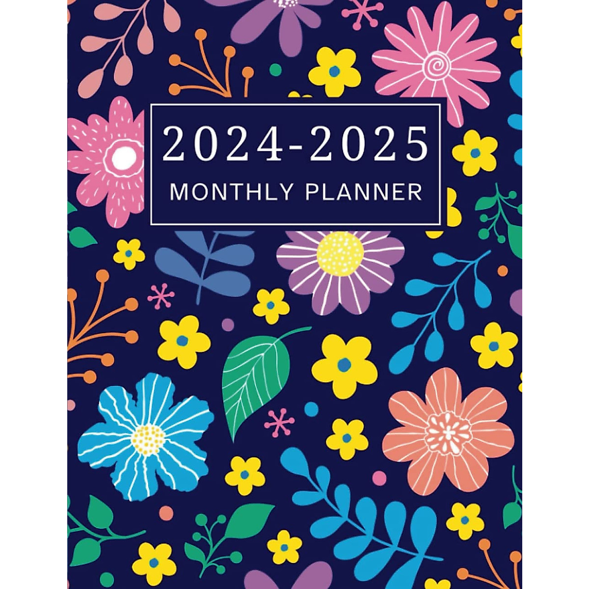 2024-2025 Monthly Planner: Two Year Appointment Notebook (January 2024 to December 2025) - Flower Cover