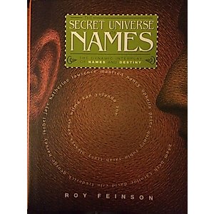 The Secret Universe of Names: The Dynamic Interplay of Names and Destiny