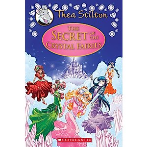 The Secret of the Crystal Fairies (Thea Stilton: Special Edition #7)
