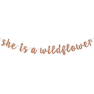 Rose Gold Glitter She is A Wildflower Banner, Welcome Baby Girl/Sweet Baby Girl, Gender Reveal/Baby Shower/Baby Girl 's 1st Birthday Party Decorations