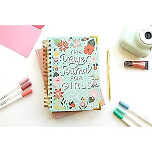 The Prayer Journal for Teen Girls: A Daily Christian Journal for Teenage and Preteen Girls to Practice Gratitude, Reduce Anxiety and Strengthen Your Faith
