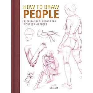 How to Draw People: Step-by-Step Lessons for Figures and Poses