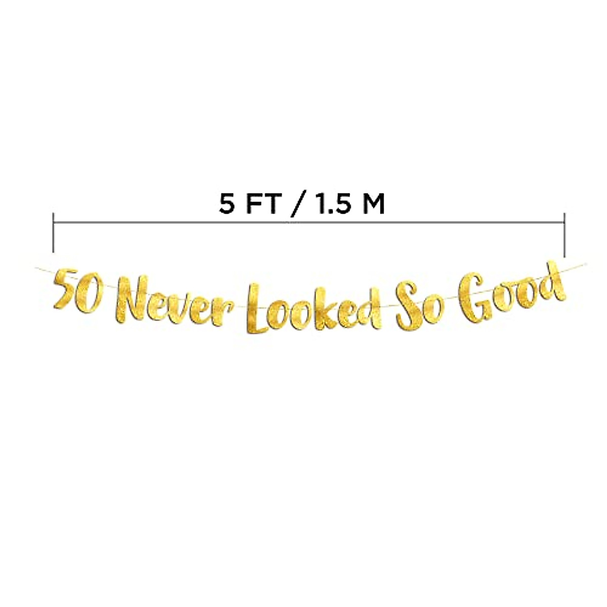 50 Never Looked So Good Gold Glitter Banner - 50th Anniversary and Birthday Party Decorations