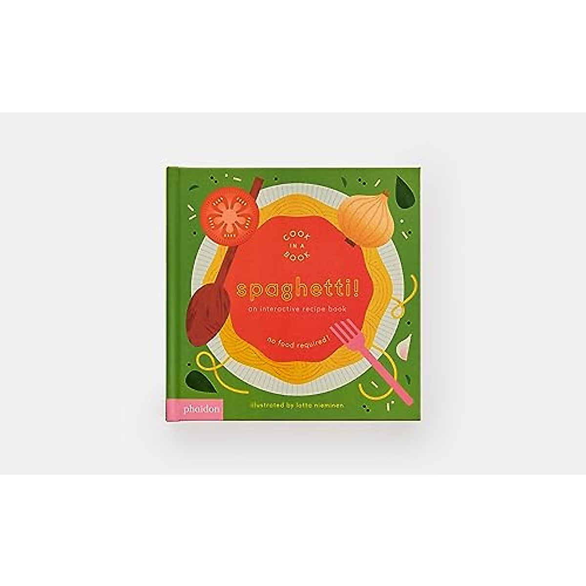 Spaghetti!: An Interactive Recipe Book (Cook In A Book)