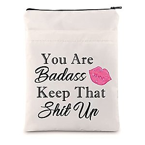 LQRI Funny Badass Gift You are Badass Keep That Shit Up Best Friend Book Sleeve with Zipper Badass Friendship Gift…