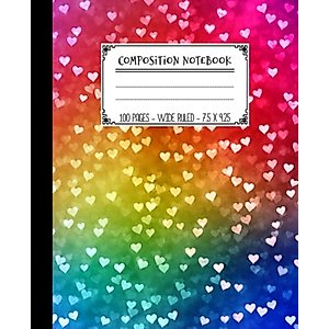 Composition Notebook: Preppy Rainbow Colorful Aesthetic Book for Writing. Cute Heart Notebook for Women, Girls, Kids, School, Students and Teachers. 100 Page Wide Ruled Blank Lined Paper, 7.5 x 9.25