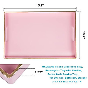MAONAME Pink Serving Tray with Handles, Modern Decorative Tray for Coffee Table, Plastic Rectangular Tray for Ottoman, Bathroom, Decor, 15.75” x 10.2” x1.57