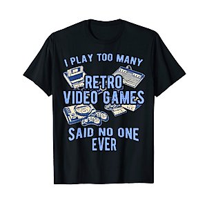 Funny Said No One Ever - Old Console - Retro Gaming Gift T-Shirt